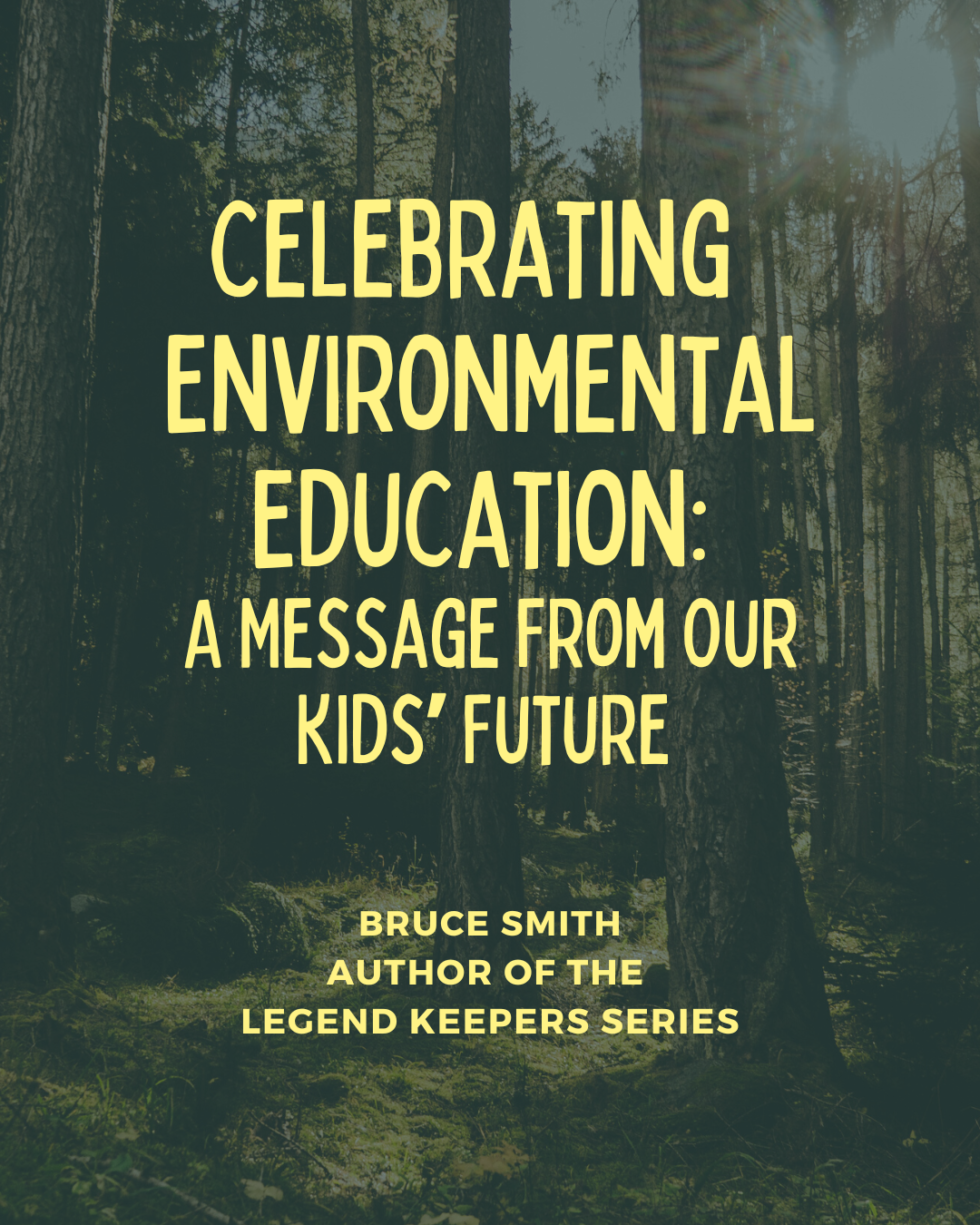 Celebrating the Earth and Environmental Education: A Message From Our ...